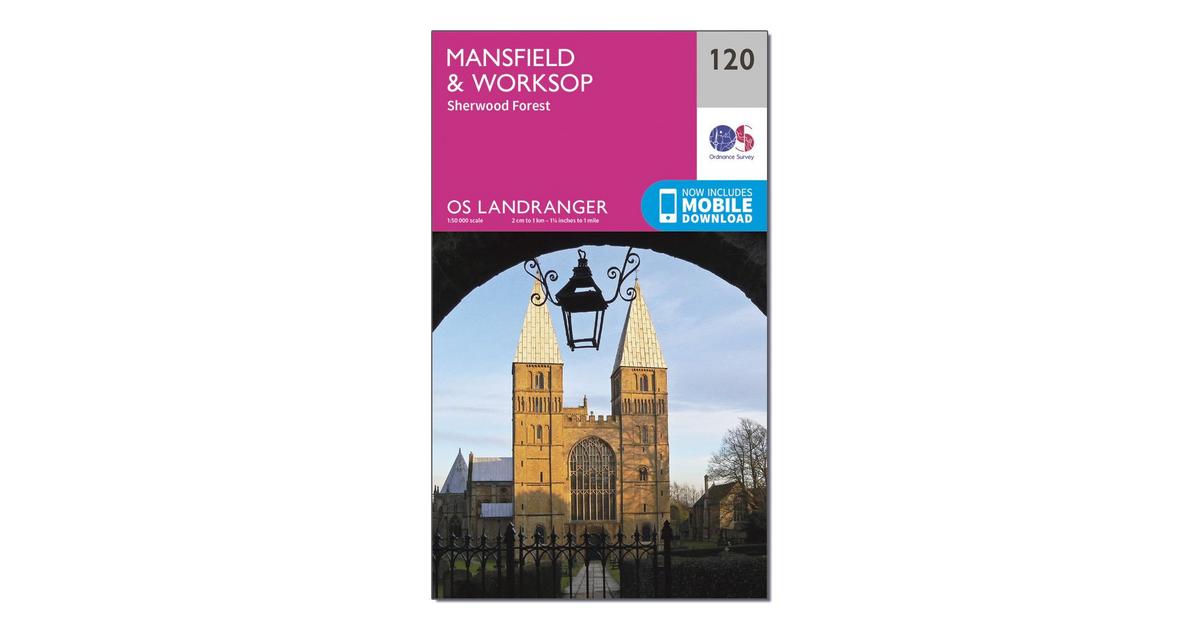 Ordnance Survey Landranger 120 Mansfield & Worksop, Sherwood Forest Map ...
