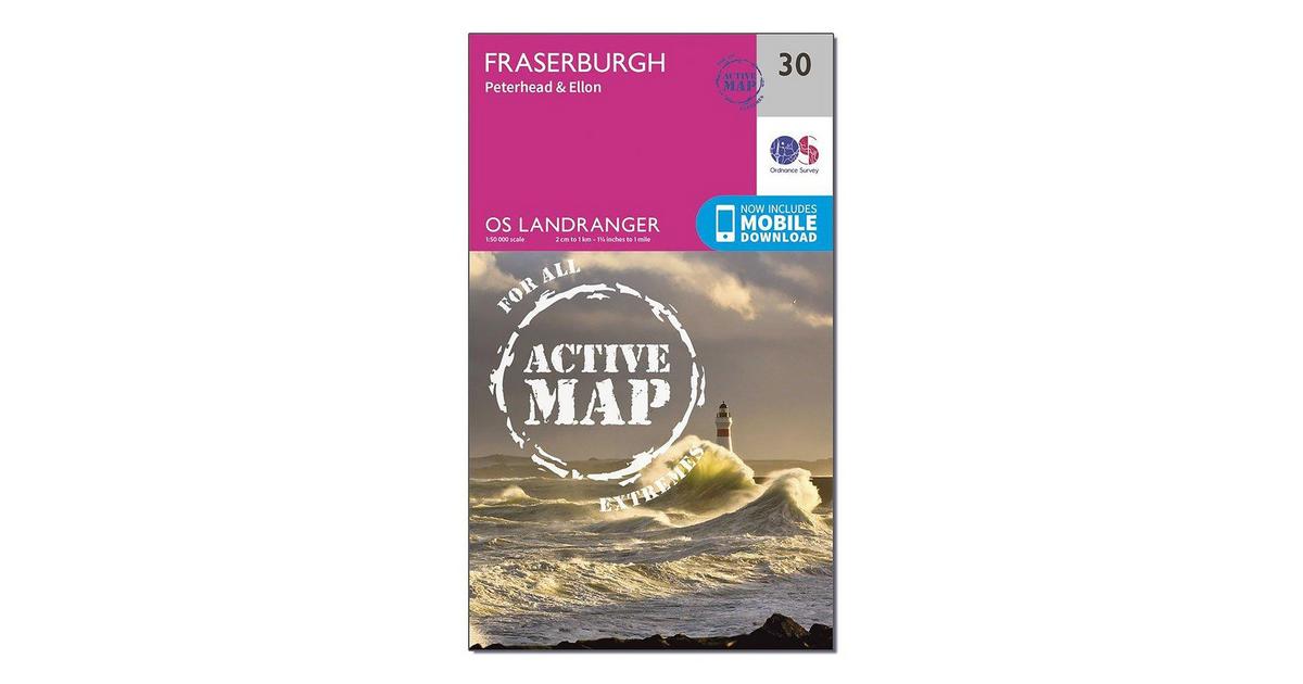 Ordnance Survey Landranger Active 30 Fraserburgh, Peterhead & Ellon Map ...