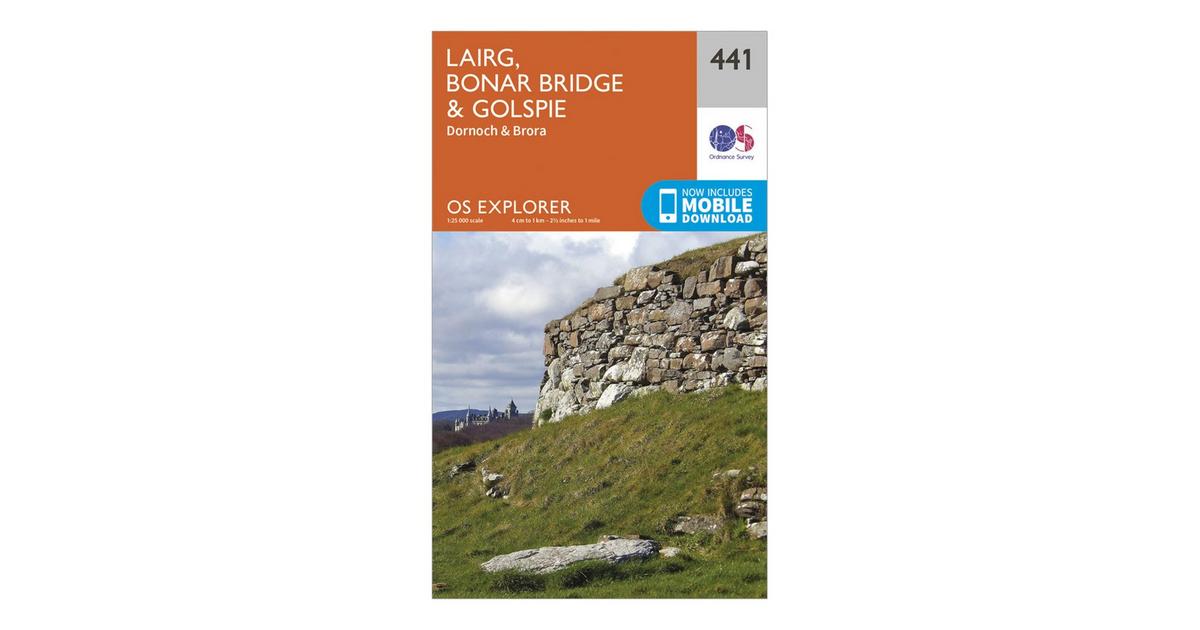 Ordnance Survey Explorer 441 Lairg, Bonar Bridge & Golspie Map With ...