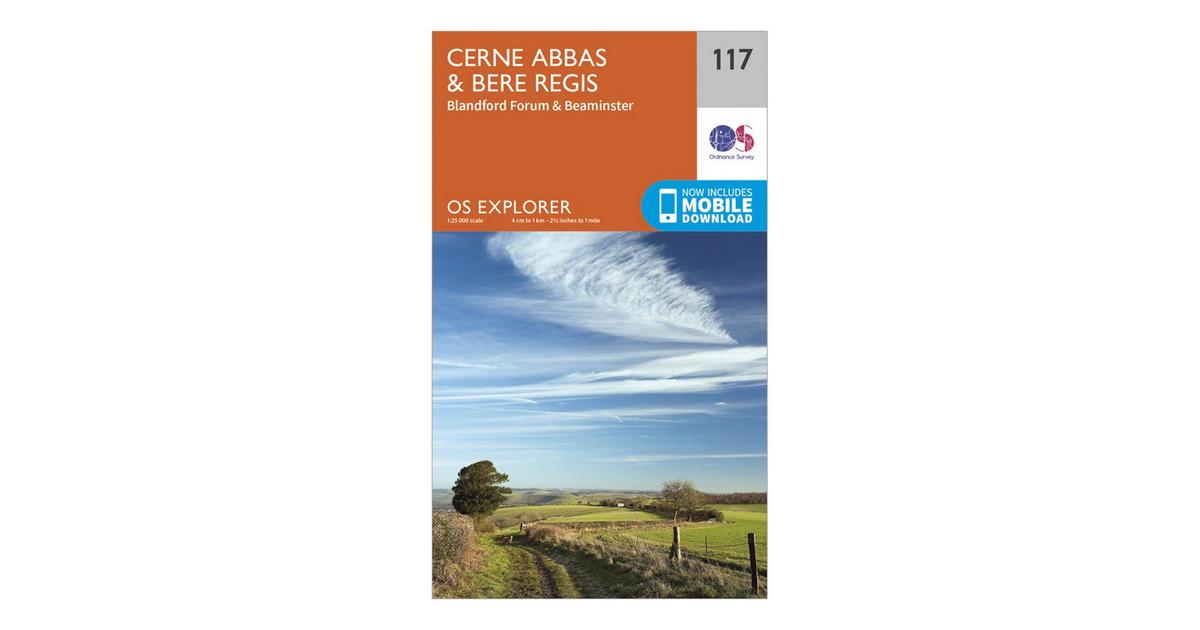 Ordnance Survey Explorer 117 Cerne Abbas & Bere Regis Map With Digital ...