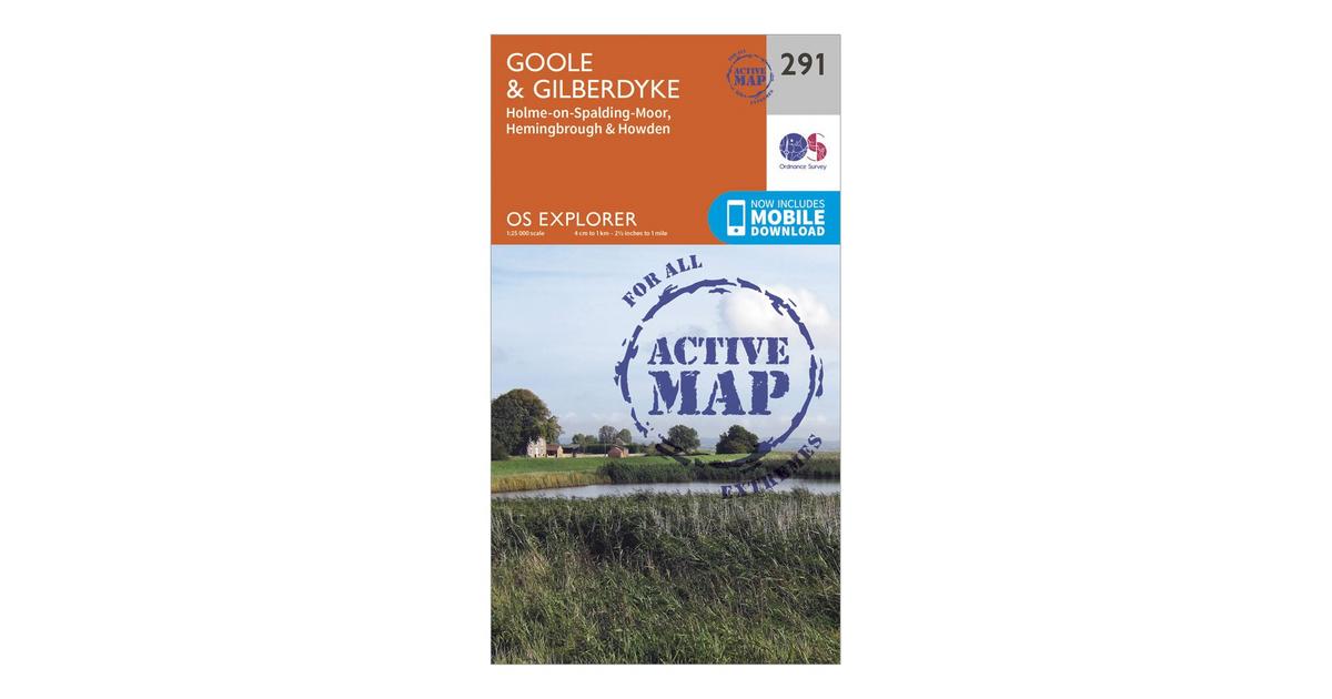 Ordnance Survey Explorer Active 291 Goole & Gilberdyke Map With Digital ...